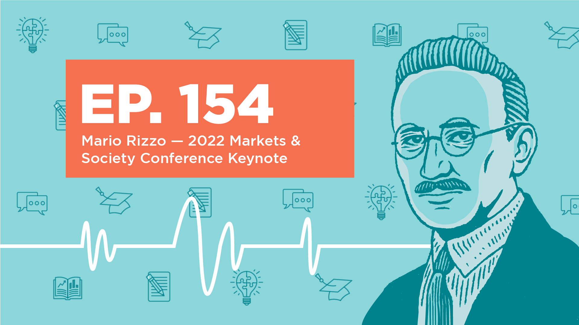 Mario Rizzo — 2022 Markets & Society Conference Keynote | Mercatus Center