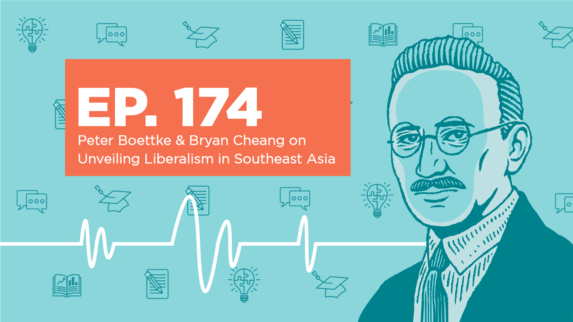 Peter Boettke & Bryan Cheang on Unveiling Liberalism in Southeast Asia ...