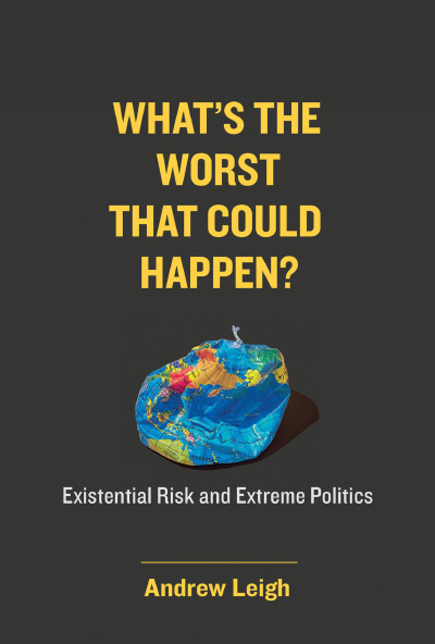 Book Review: What’s the Worst That Could Happen? By Andew Leigh ...
