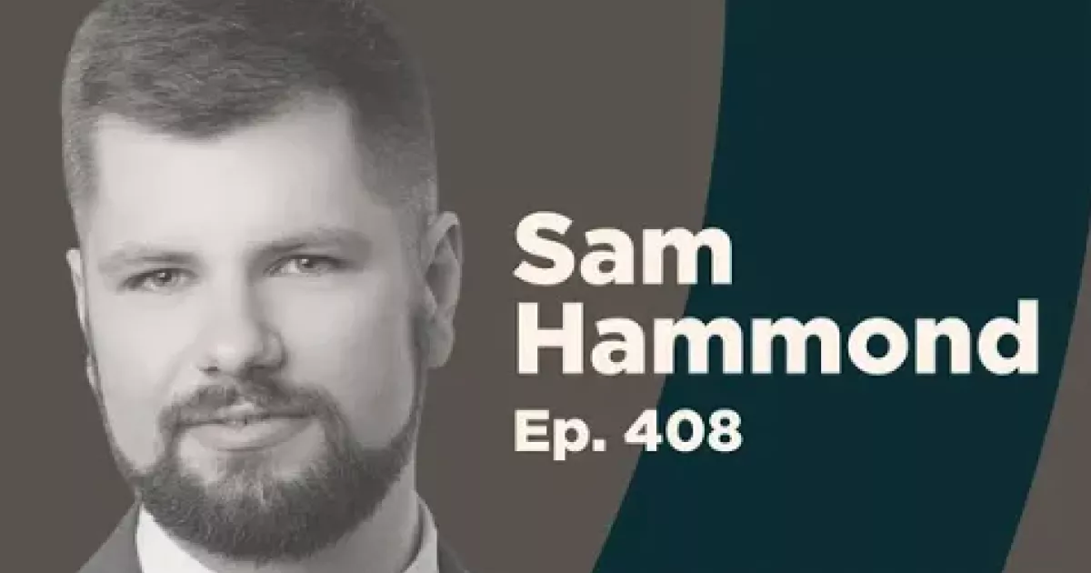 Sam Hammond on AI, Techno-Feudalism, and the Future of the State ...